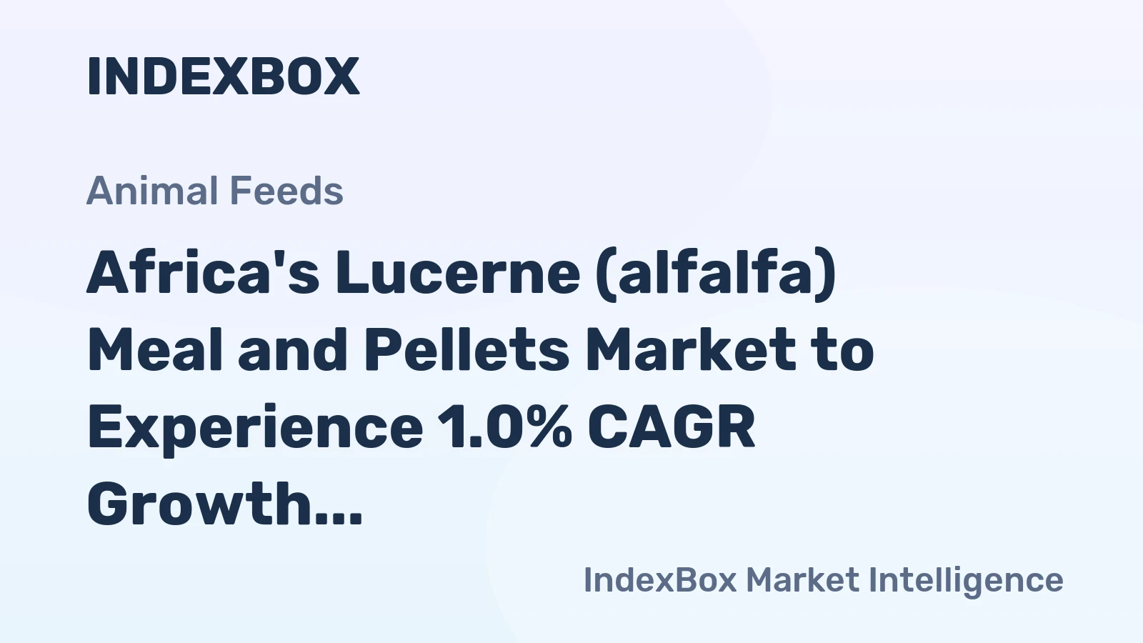 Africa's Lucerne (alfalfa) Meal and Pellets Market to Experience 1.0% CAGR Growth Through 2035