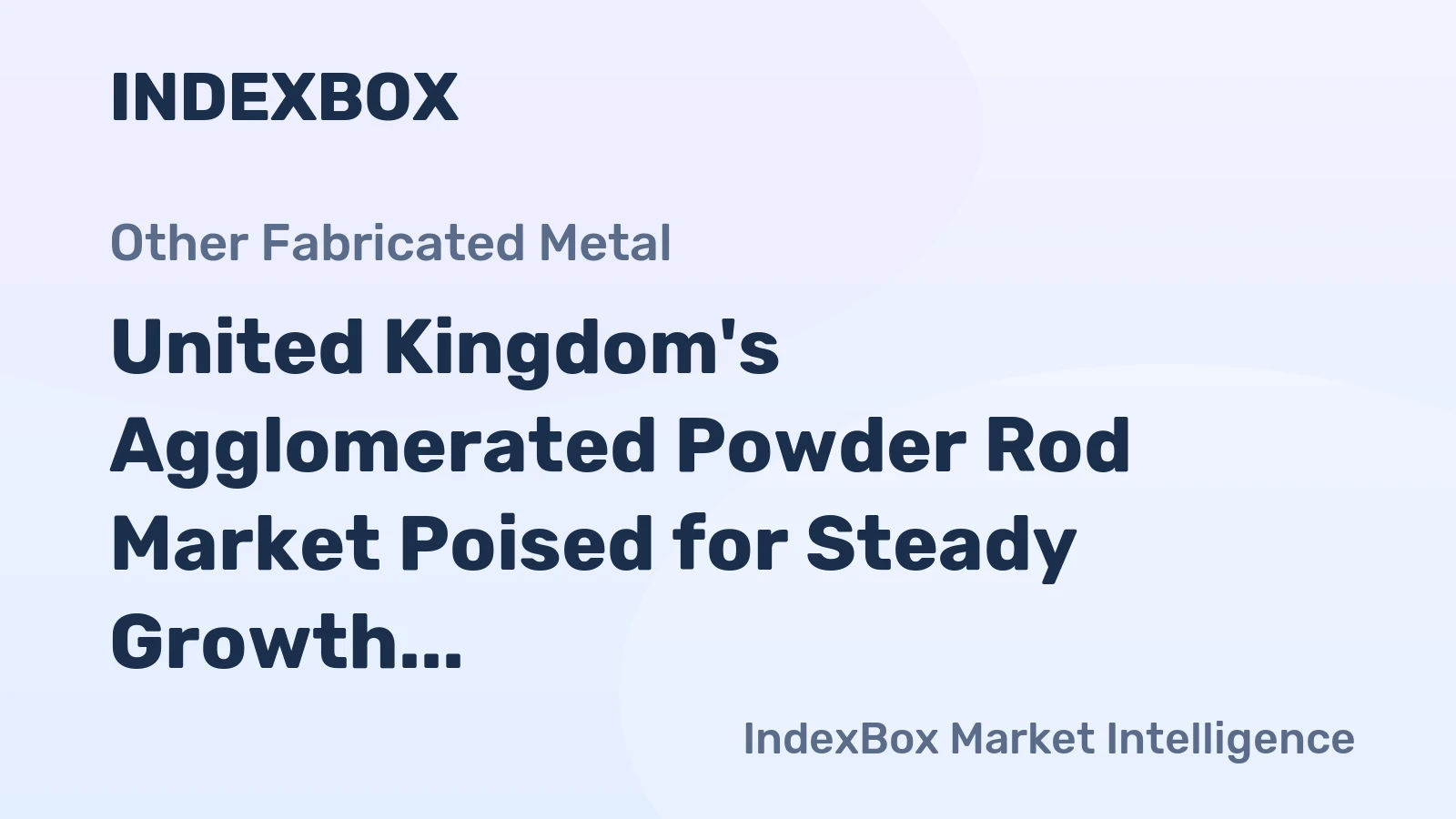 United Kingdom's Agglomerated Powder Rod Market Poised for Steady Growth With a 6.1% CAGR in Value Through 2035