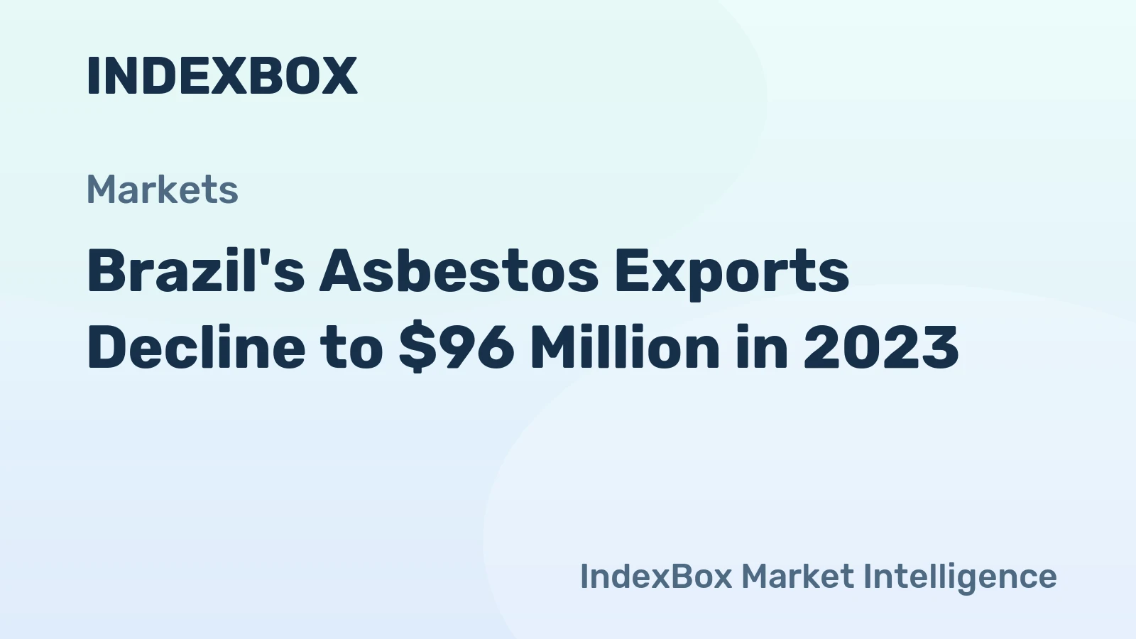 Brazil's Asbestos Exports Decline to $96 Million in 2023