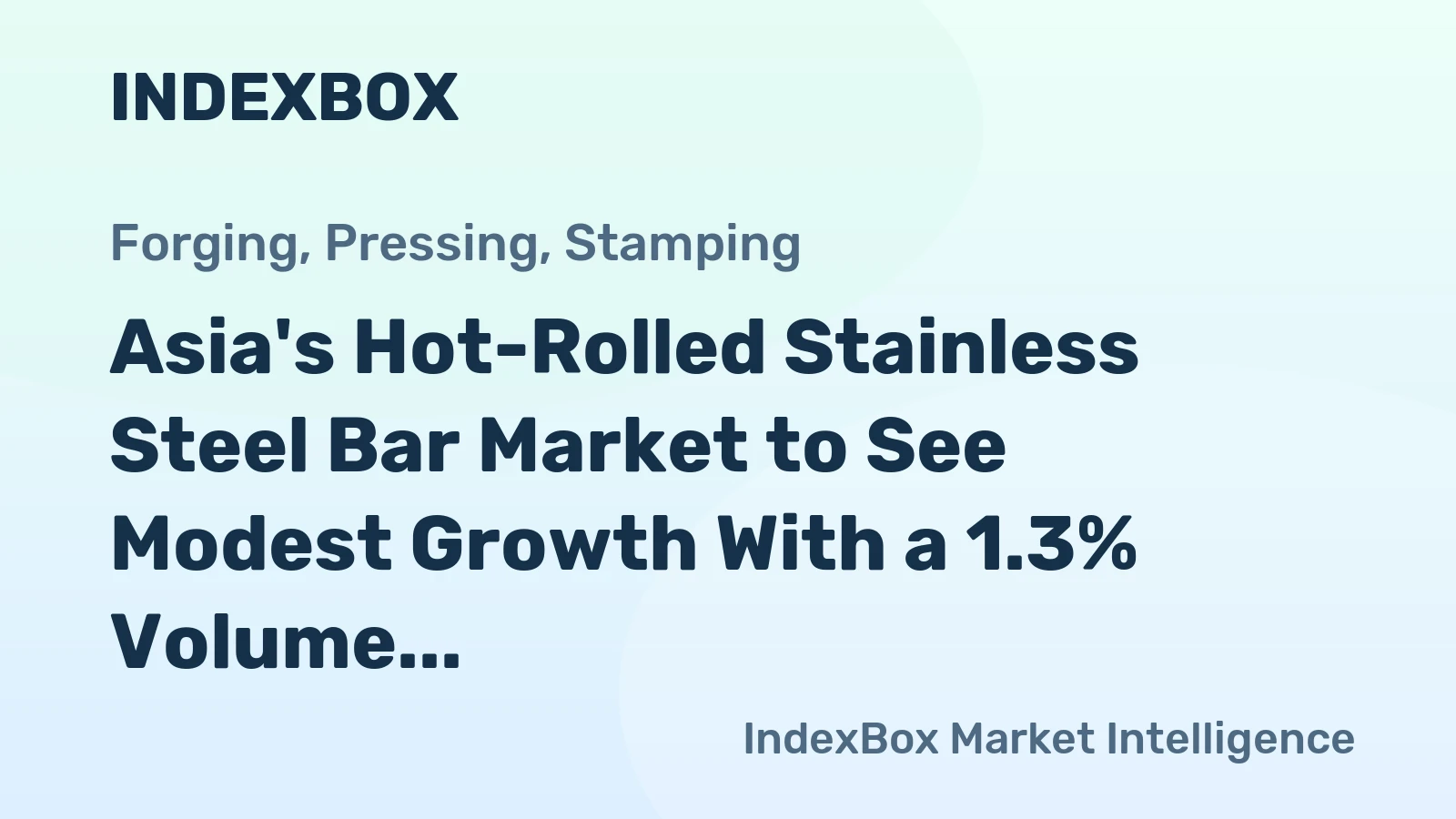 Asia's Hot-Rolled Stainless Steel Bar Market to See Modest Growth With a 1.3% Volume CAGR Through 2035