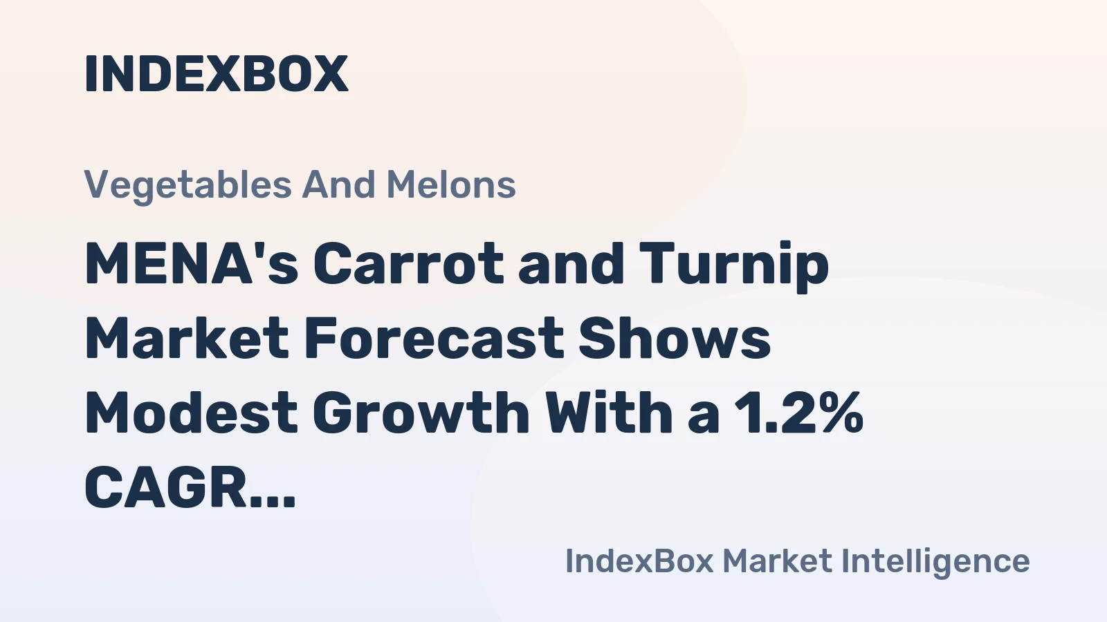 MENA's Carrot and Turnip Market Forecast Shows Modest Growth With a 1.2% CAGR in Value