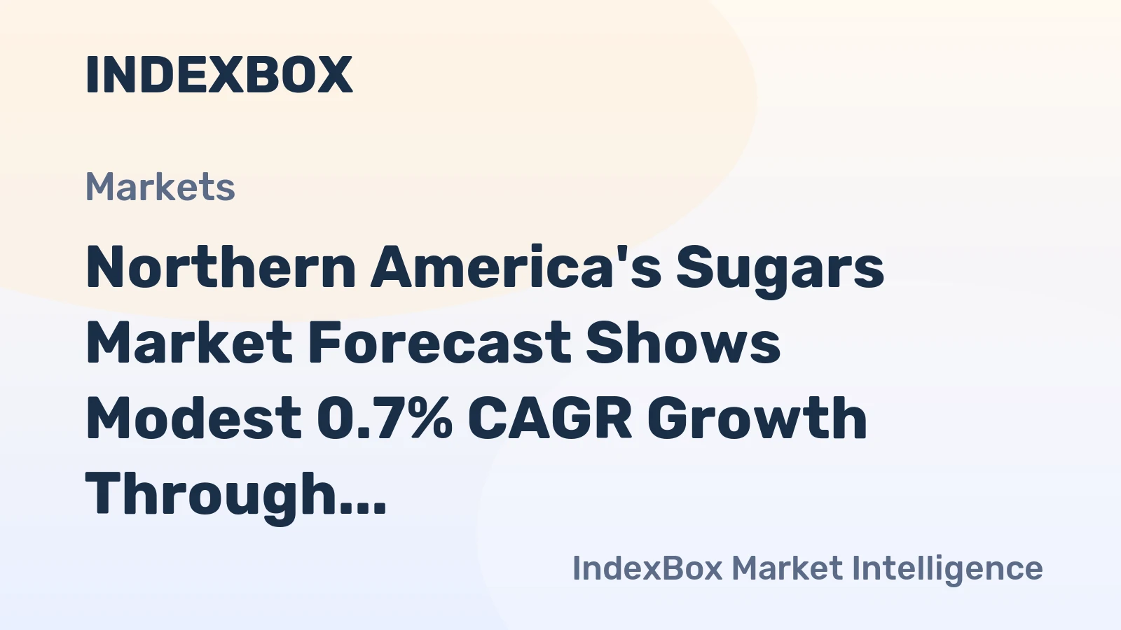 Northern America's Sugars Market Forecast Shows Modest 0.7% CAGR Growth Through 2035