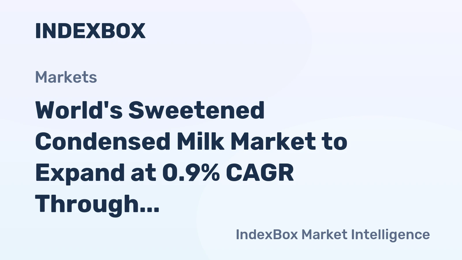 World's Sweetened Condensed Milk Market to Expand at 0.9% CAGR Through 2035