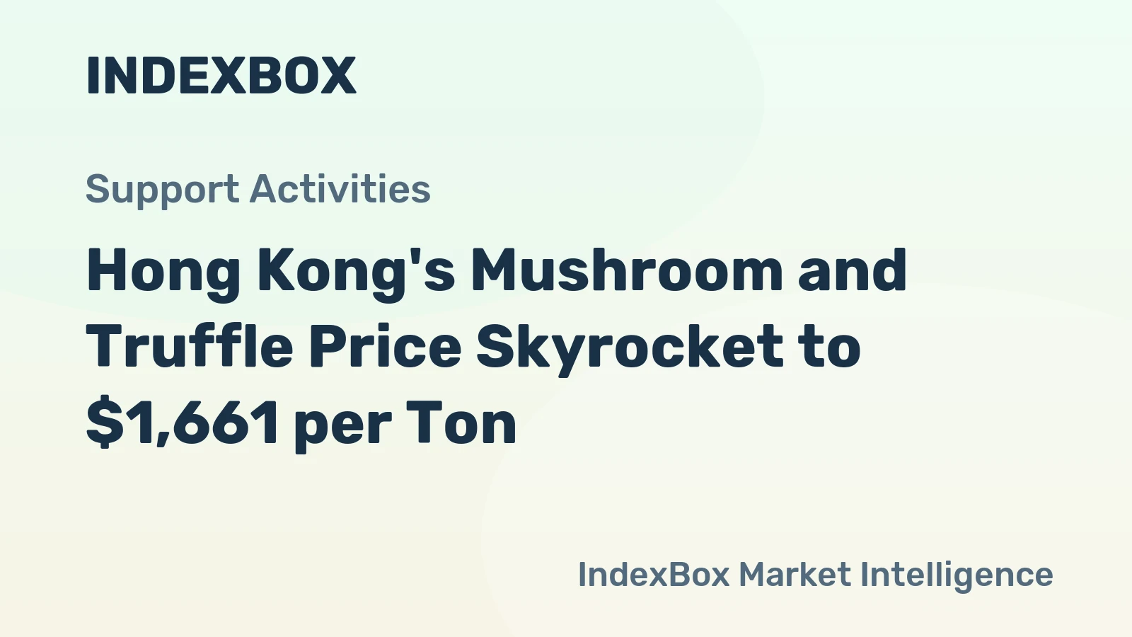 Hong Kong's Mushroom and Truffle Price Skyrocket to $1,661 per Ton