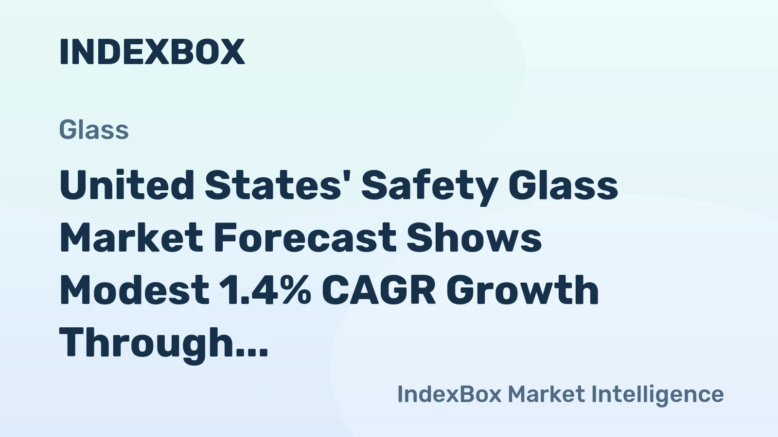 United States' Safety Glass Market Forecast Shows Modest 1.4% CAGR Growth Through 2035