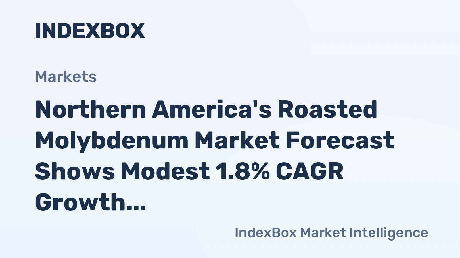 Northern America's Roasted Molybdenum Market Forecast Shows Modest 1.8% CAGR Growth Through 2035