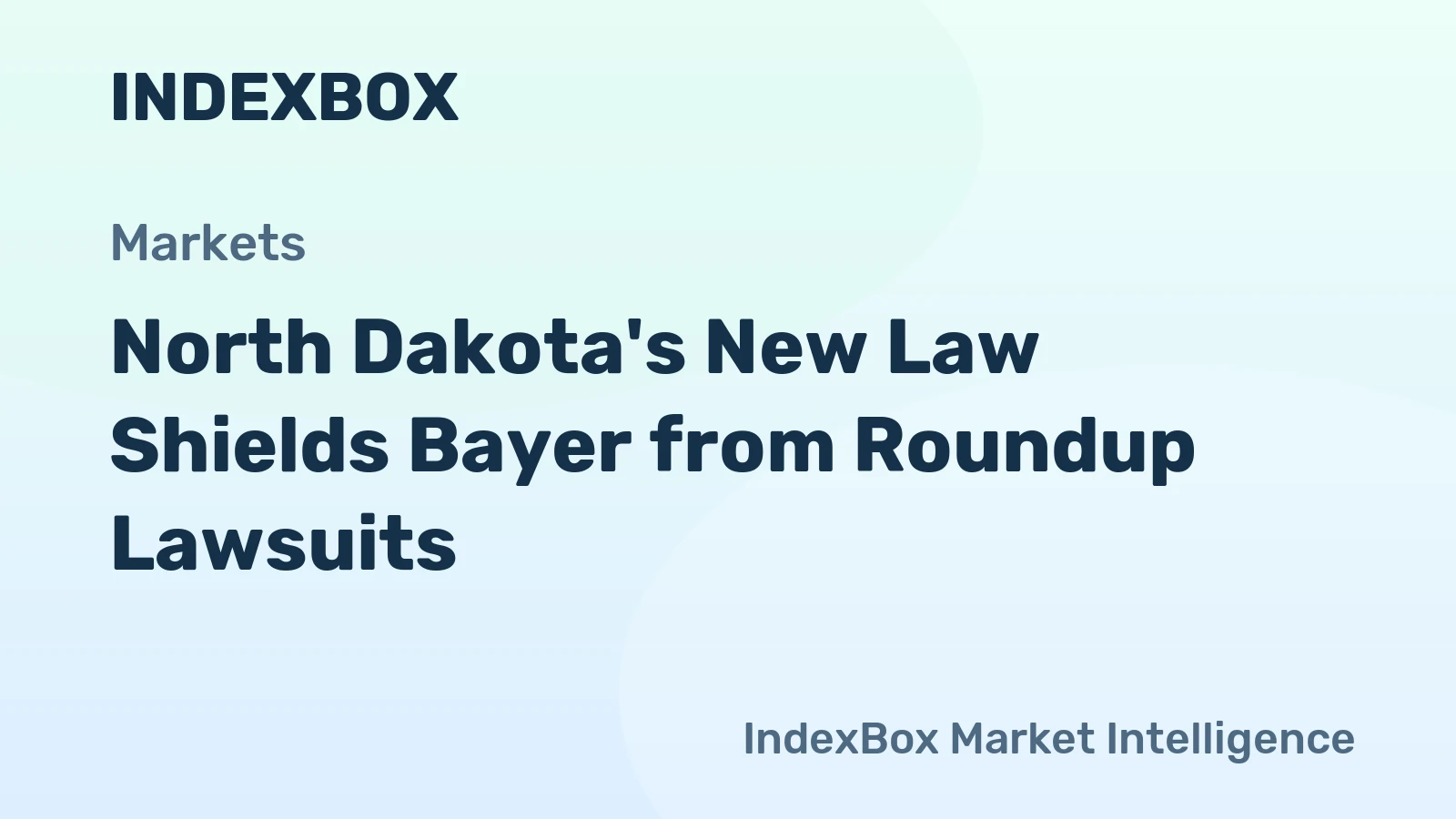 North Dakota's New Law Shields Bayer from Roundup Lawsuits