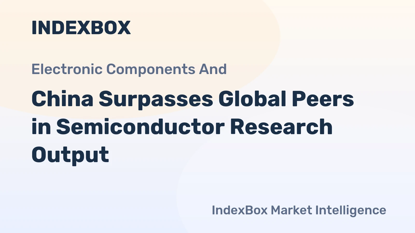 China Surpasses Global Peers in Semiconductor Research Output