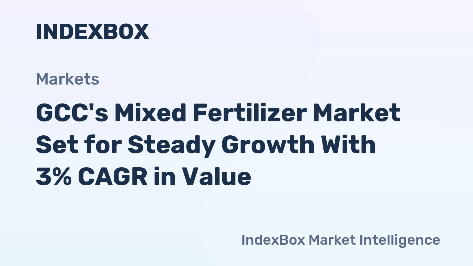 GCC's Mixed Fertilizer Market Set for Steady Growth With 3% CAGR in Value