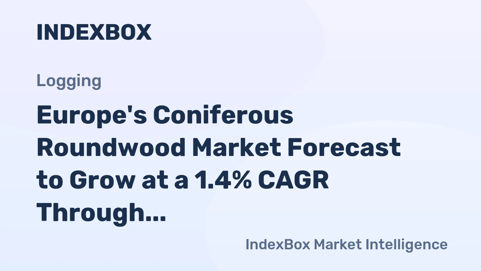 Europe's Coniferous Roundwood Market Forecast to Grow at a 1.4% CAGR Through 2035