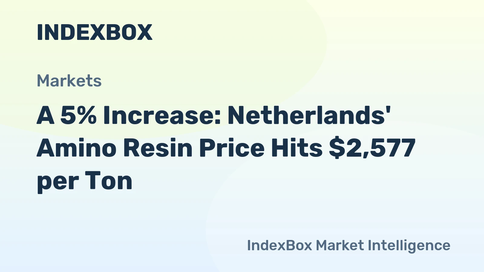 A 5% Increase: Netherlands' Amino Resin Price Hits $2,577 per Ton