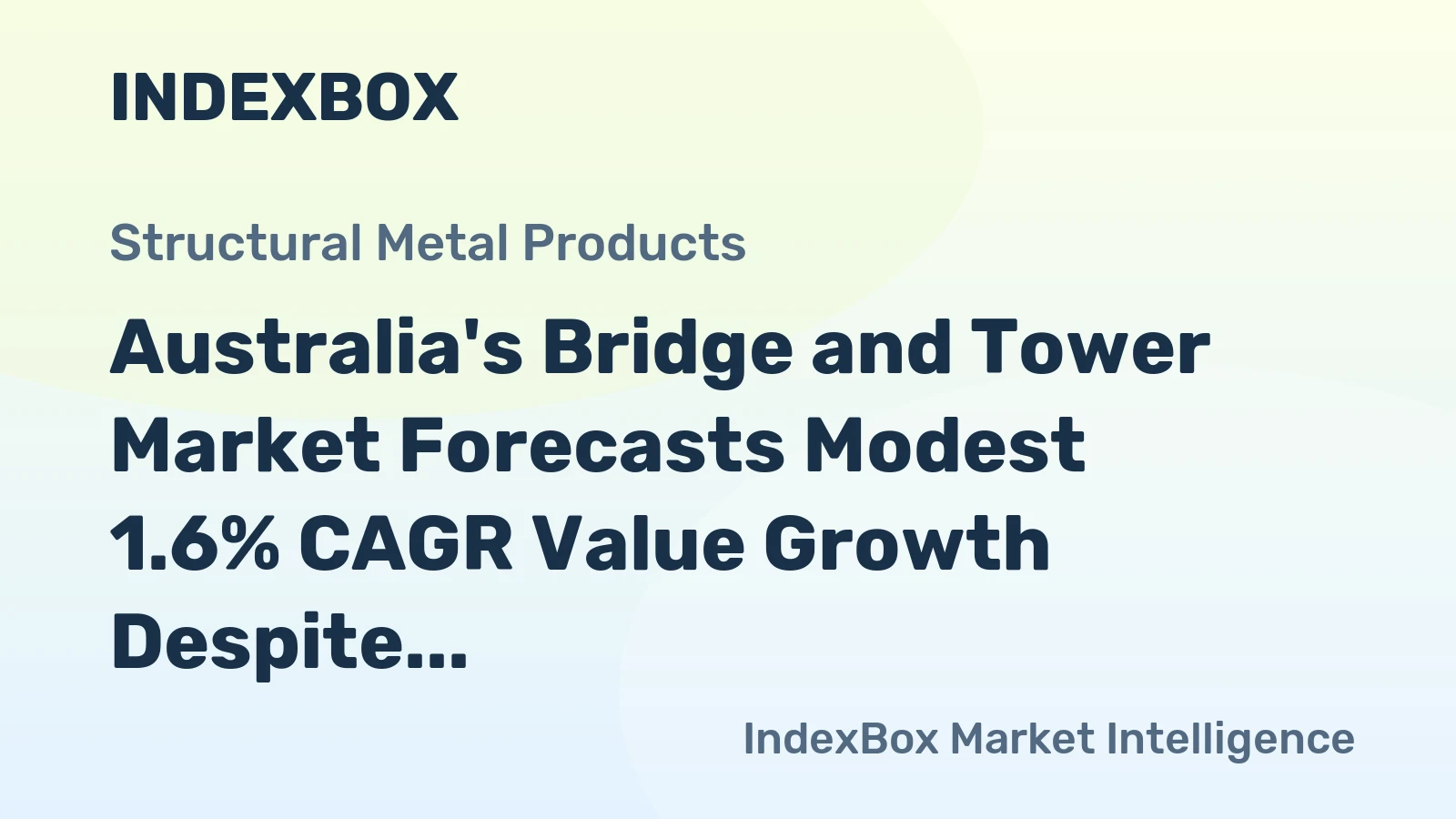 Australia's Bridge and Tower Market Forecasts Modest 1.6% CAGR Value Growth Despite 2024 Contraction