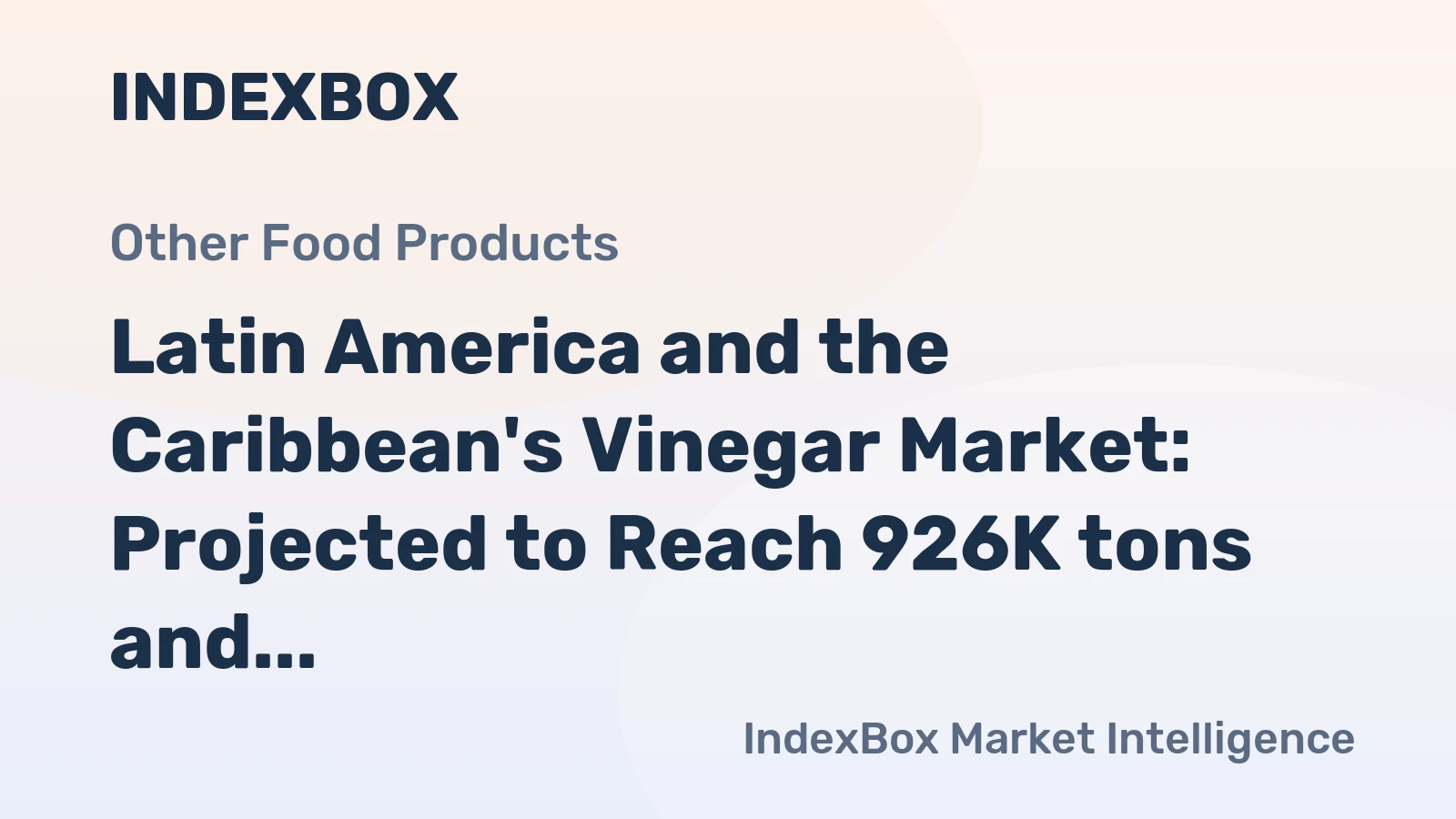 Latin America and the Caribbean's Vinegar Market: Projected to Reach 926K tons and $695M by 2035
