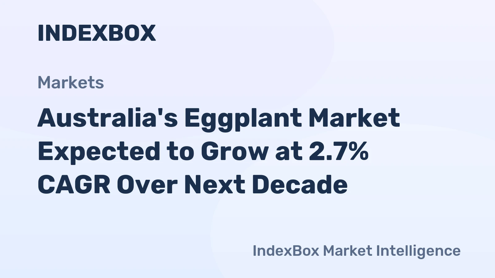 Australia's Eggplant Market Expected to Grow at 2.7% CAGR Over Next Decade
