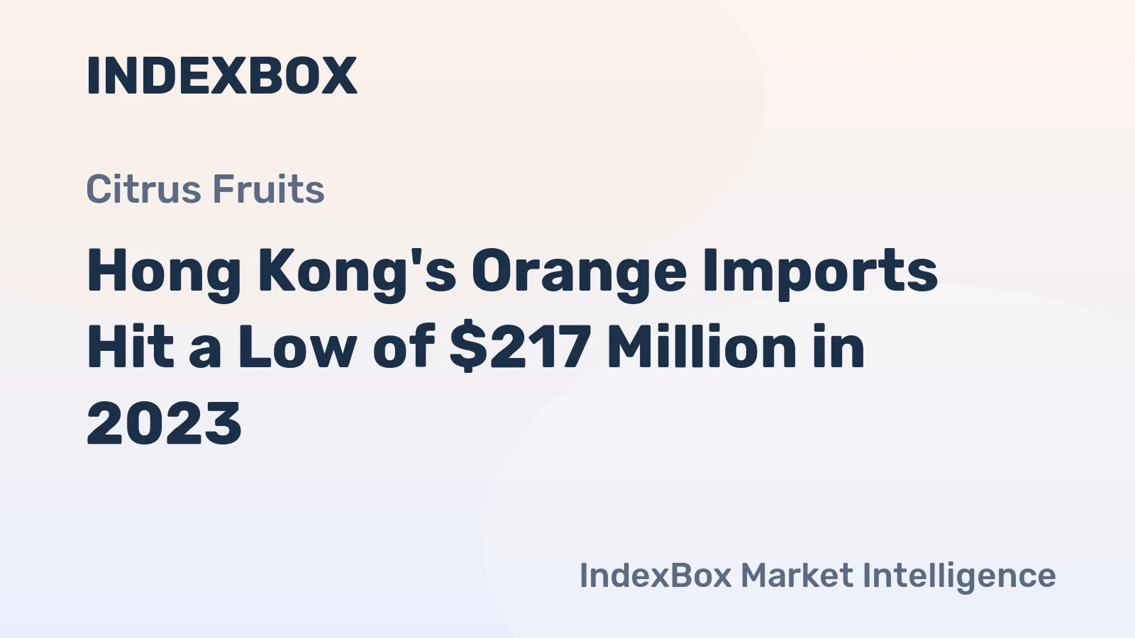 Hong Kong's Orange Imports Hit a Low of $217 Million in 2023