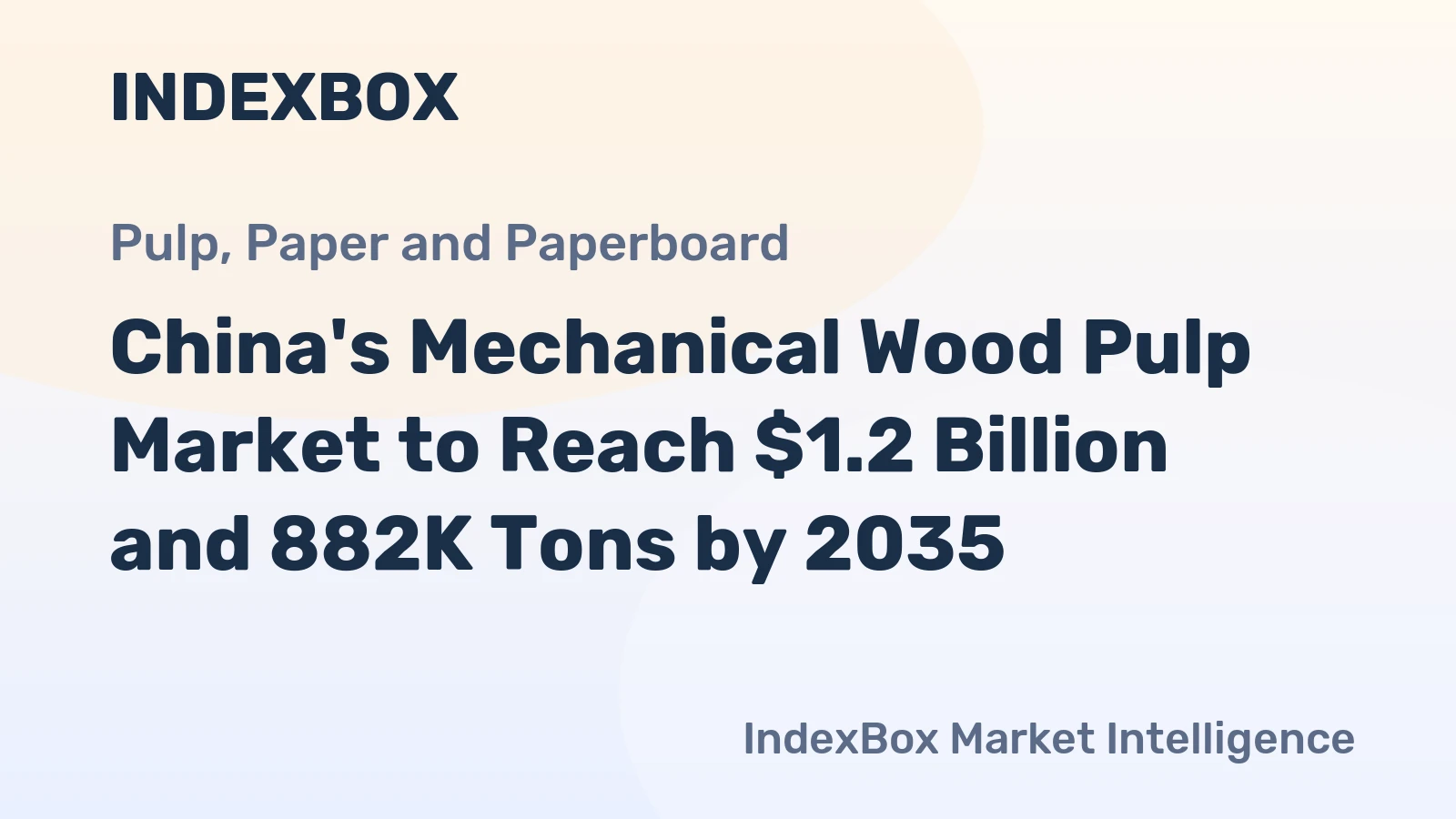China's Mechanical Wood Pulp Market to Reach $1.2 Billion and 882K Tons by 2035