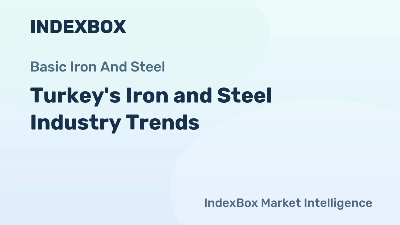 Turkey's Iron and Steel Industry Trends