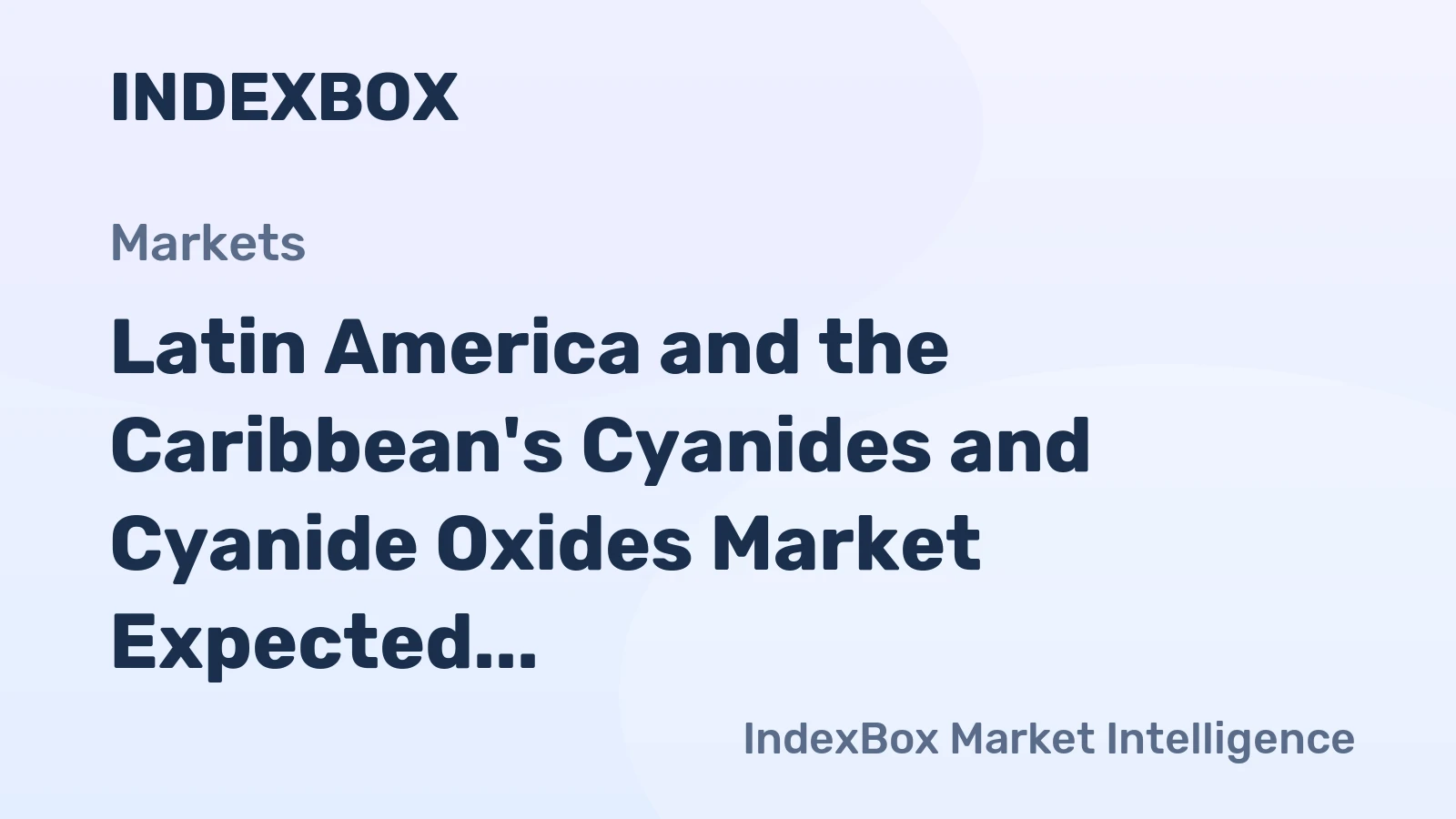 Latin America and the Caribbean's Cyanides and Cyanide Oxides Market Expected to Grow at 1.8% CAGR over the Next Decade