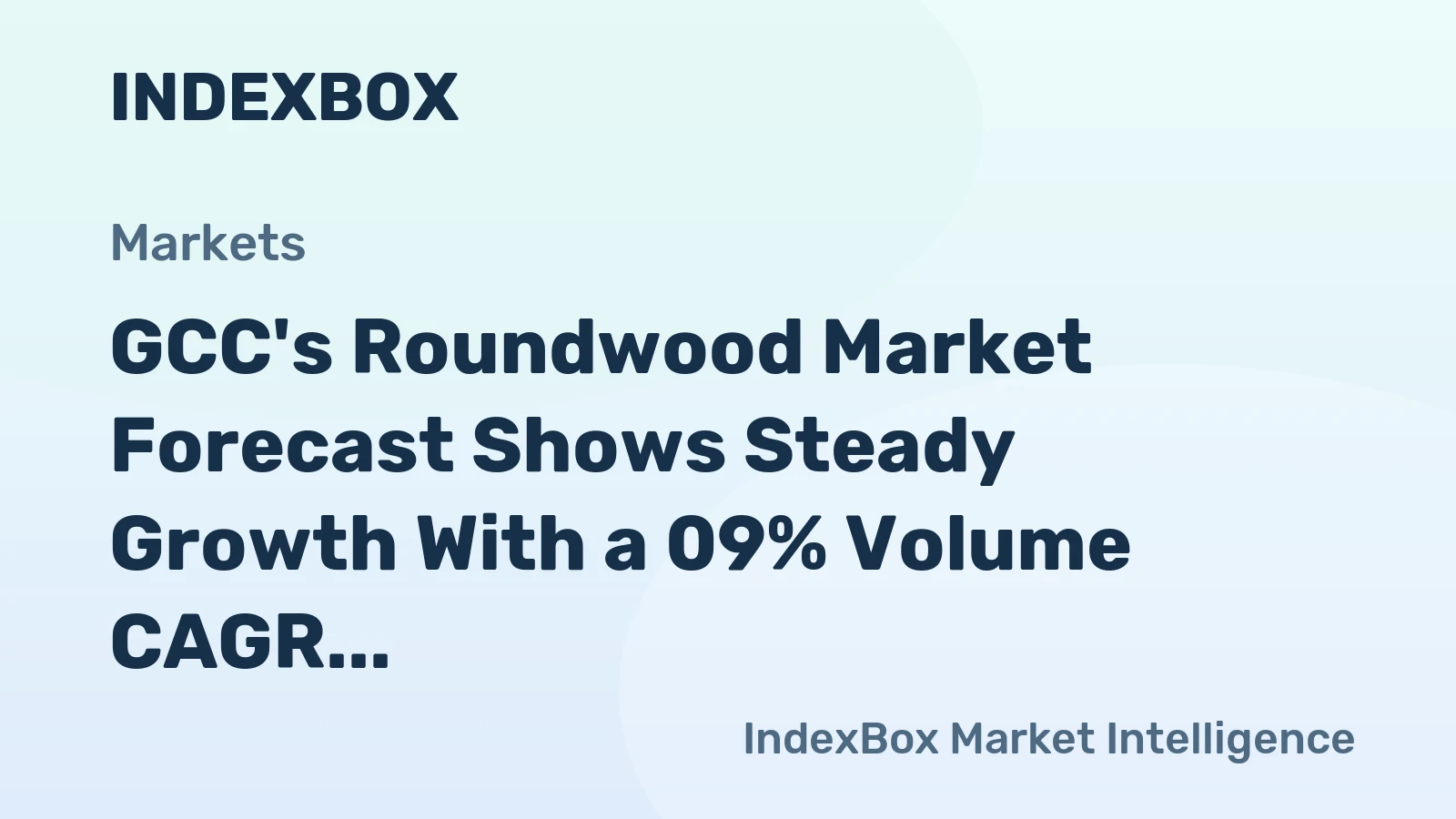 GCC's Roundwood Market Forecast Shows Steady Growth With a 09% Volume CAGR Through 2035