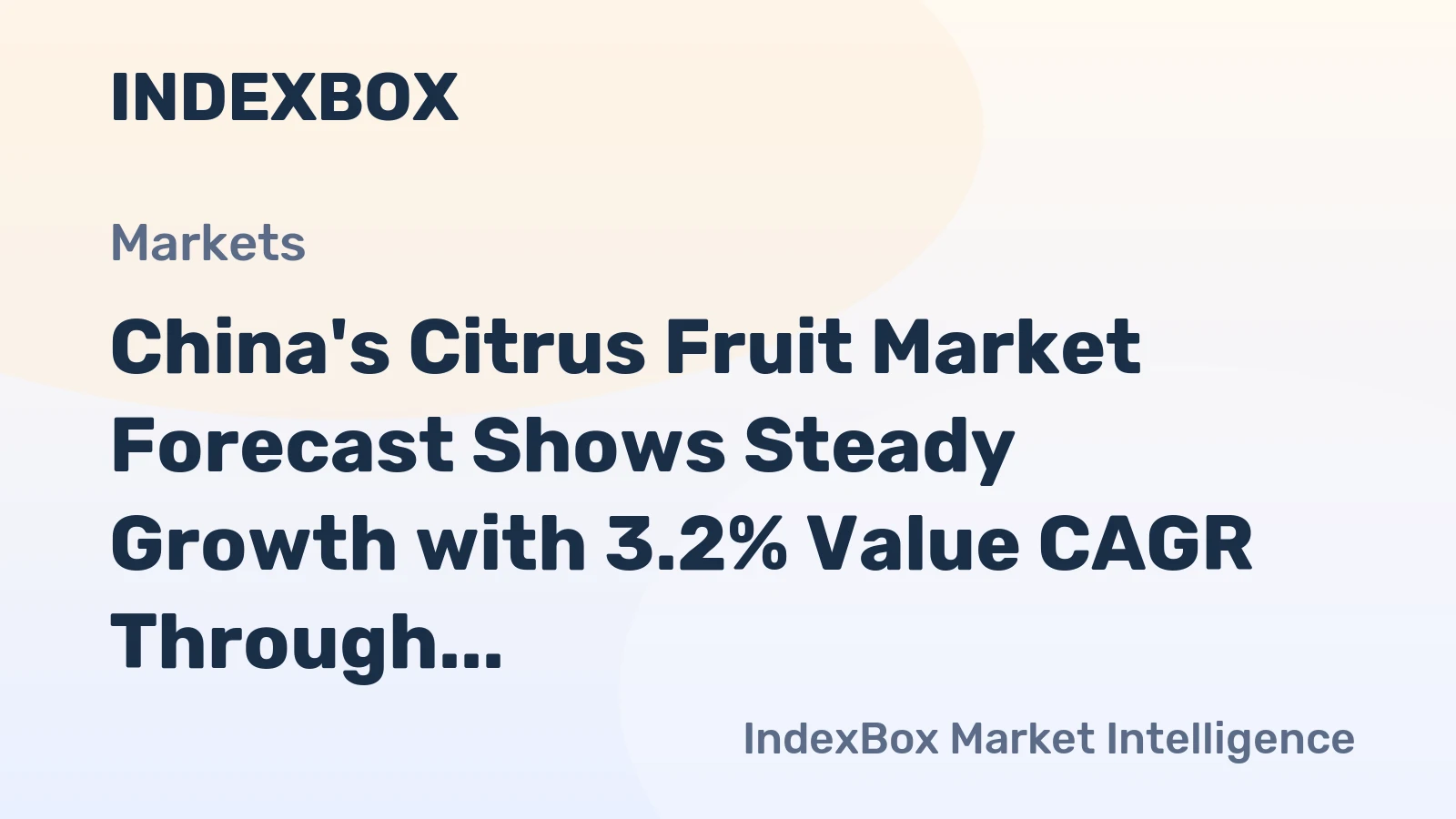 China's Citrus Fruit Market Forecast Shows Steady Growth with 3.2% Value CAGR Through 2035