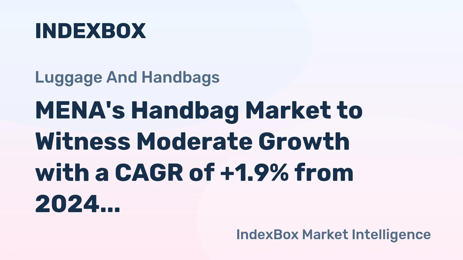 MENA's Handbag Market to Witness Moderate Growth with a CAGR of +1.9% from 2024 to 2035