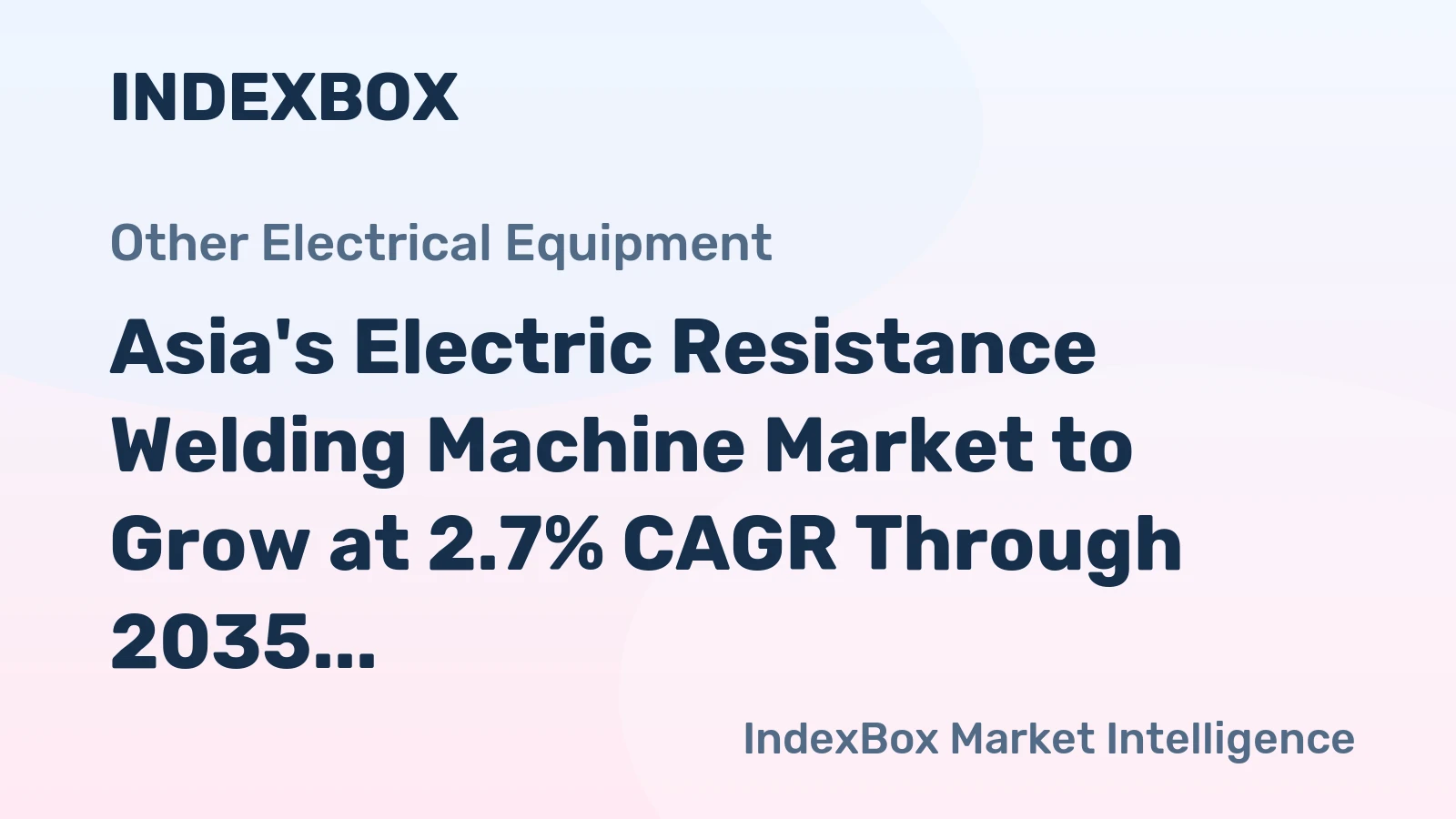 Asia's Electric Resistance Welding Machine Market to Grow at 2.7% CAGR Through 2035