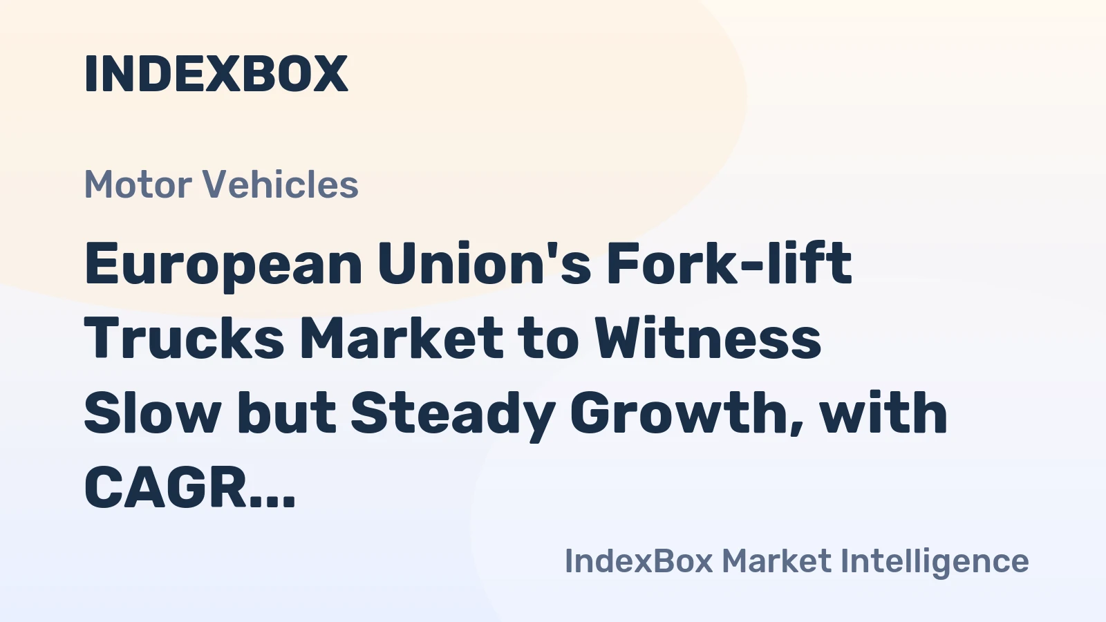 European Union's Fork-lift Trucks Market to Witness Slow but Steady Growth, with CAGR of +1.2% from 2024 to 2035