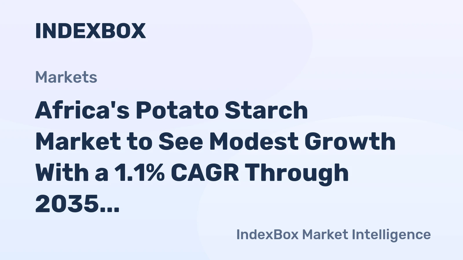 Africa's Potato Starch Market to See Modest Growth With a 1.1% CAGR Through 2035