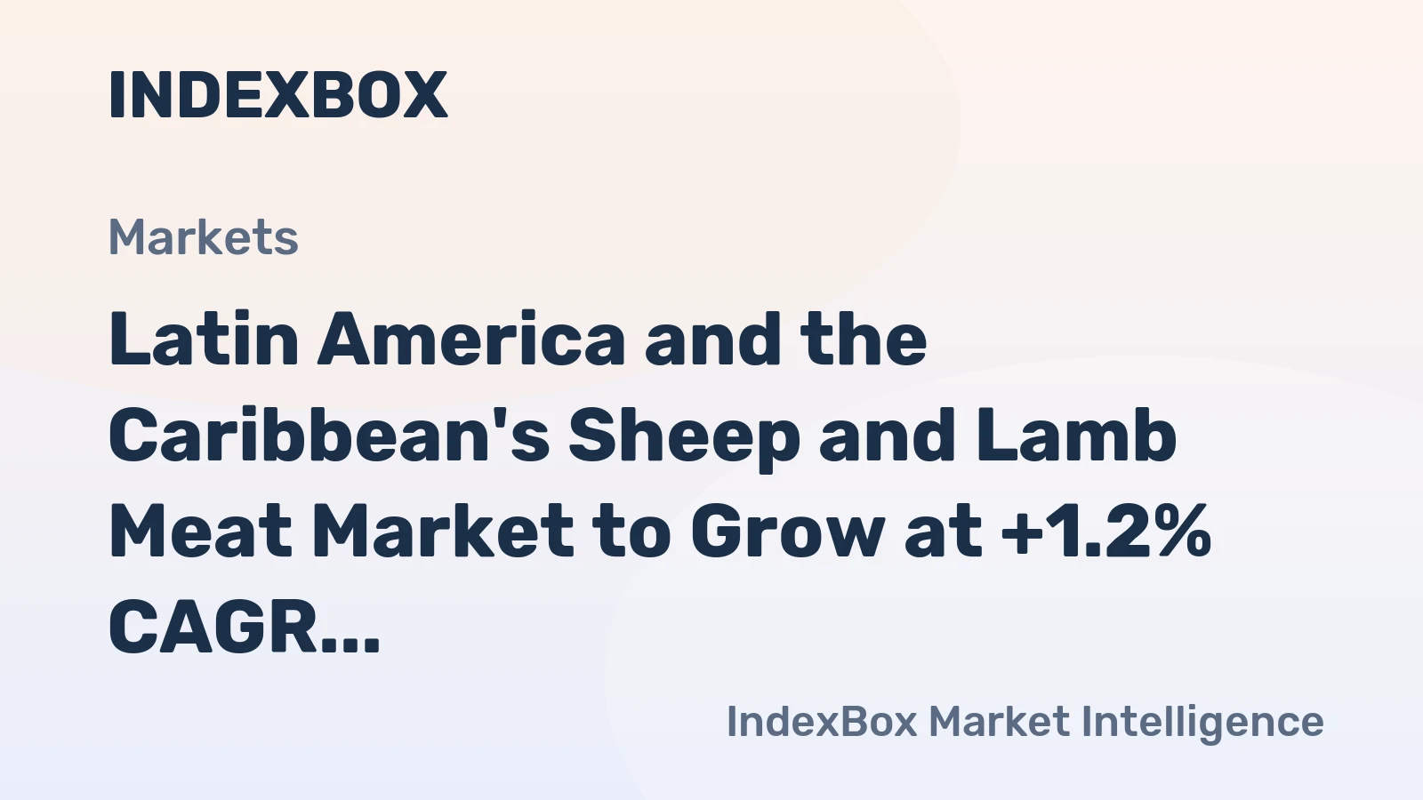 Latin America and the Caribbean's Sheep and Lamb Meat Market to Grow at +1.2% CAGR, Reaching 399K Tons by 2035