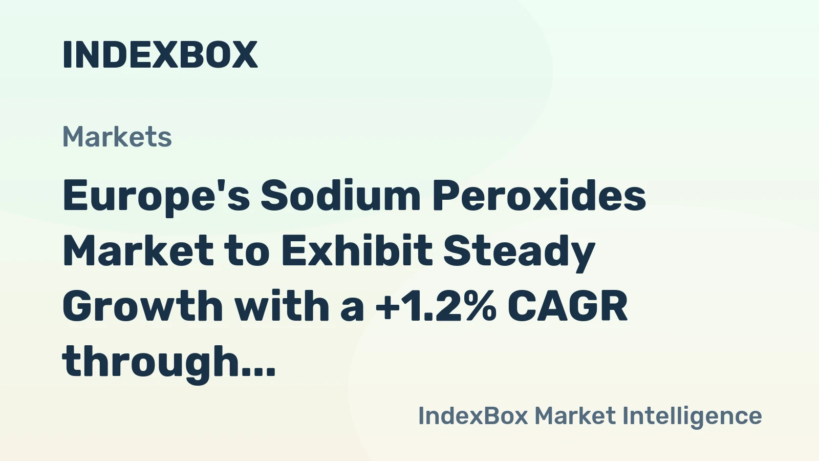 Europe's Sodium Peroxides Market to Exhibit Steady Growth with a +1.2% CAGR through 2035, Reaching $94M