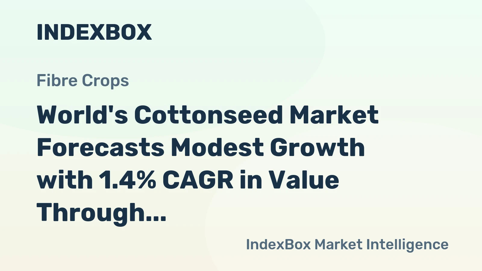 World's Cottonseed Market Forecasts Modest Growth with 1.4% CAGR in Value Through 2035