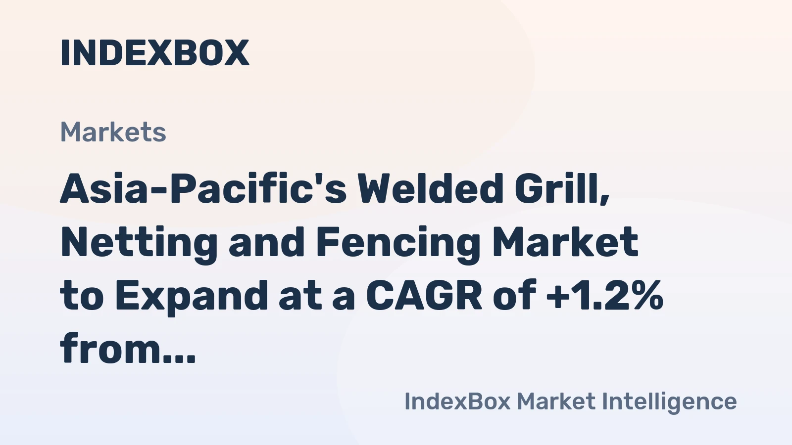 Asia-Pacific's Welded Grill, Netting and Fencing Market to Expand at a CAGR of +1.2% from 2024 to 2035