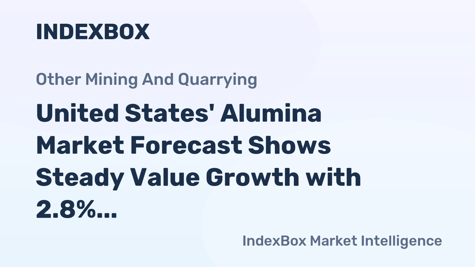 United States' Alumina Market Forecast Shows Steady Value Growth with 2.8% CAGR Through 2035