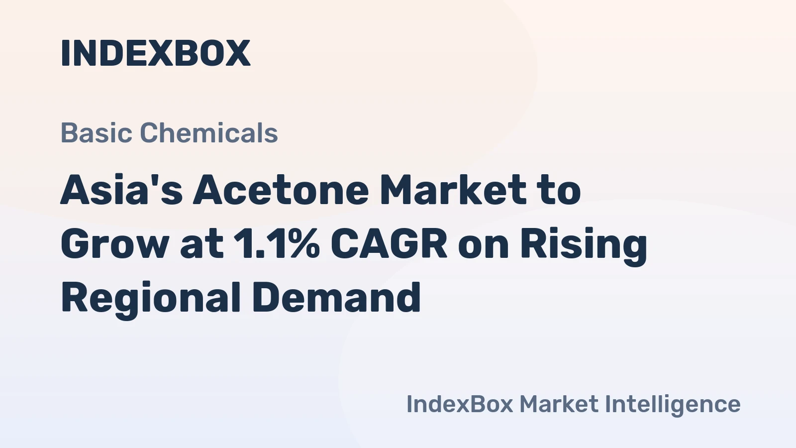 Asia's Acetone Market to Grow at 1.1% CAGR on Rising Regional Demand