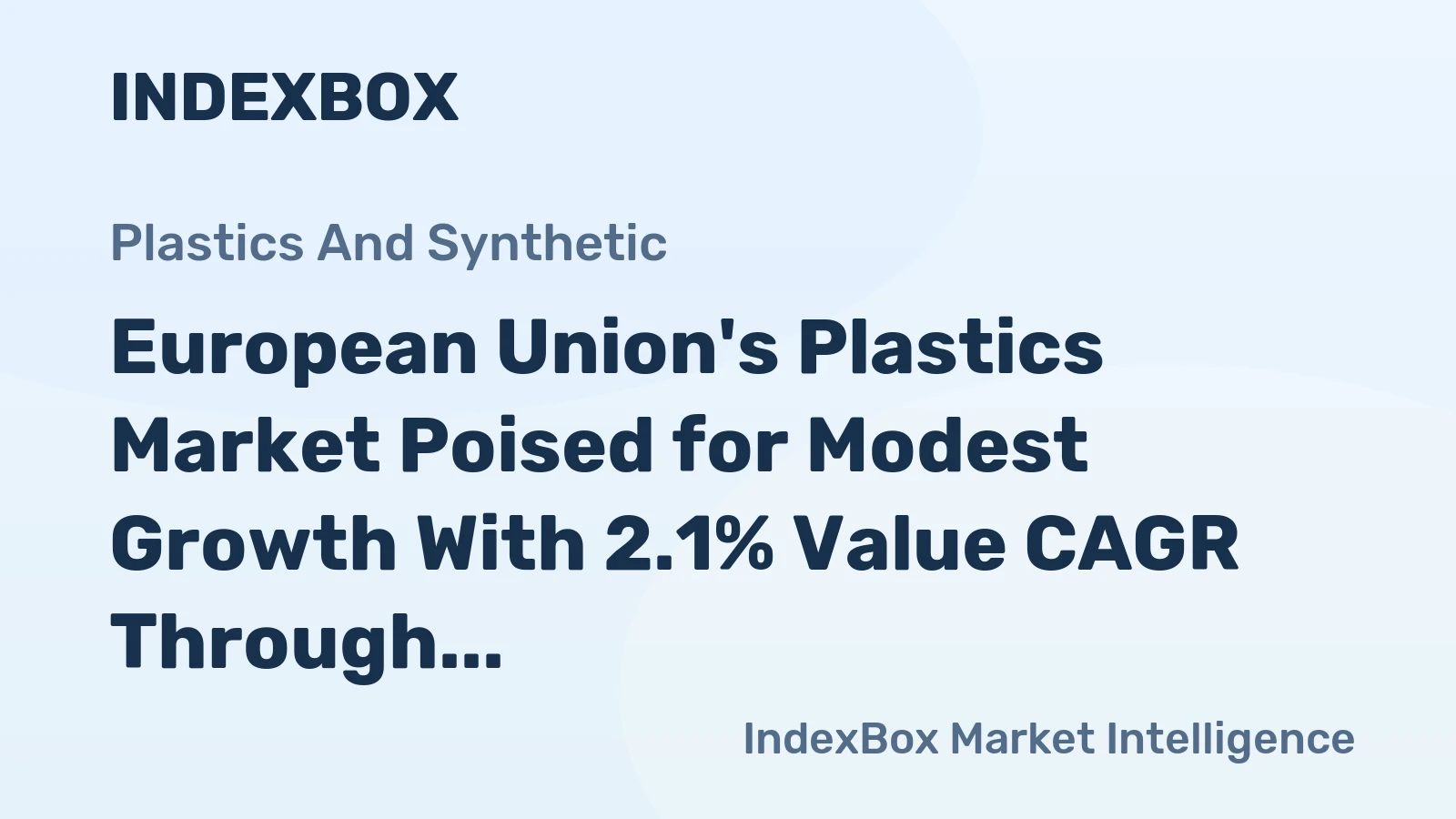 European Union's Plastics Market Poised for Modest Growth With 2.1% Value CAGR Through 2035
