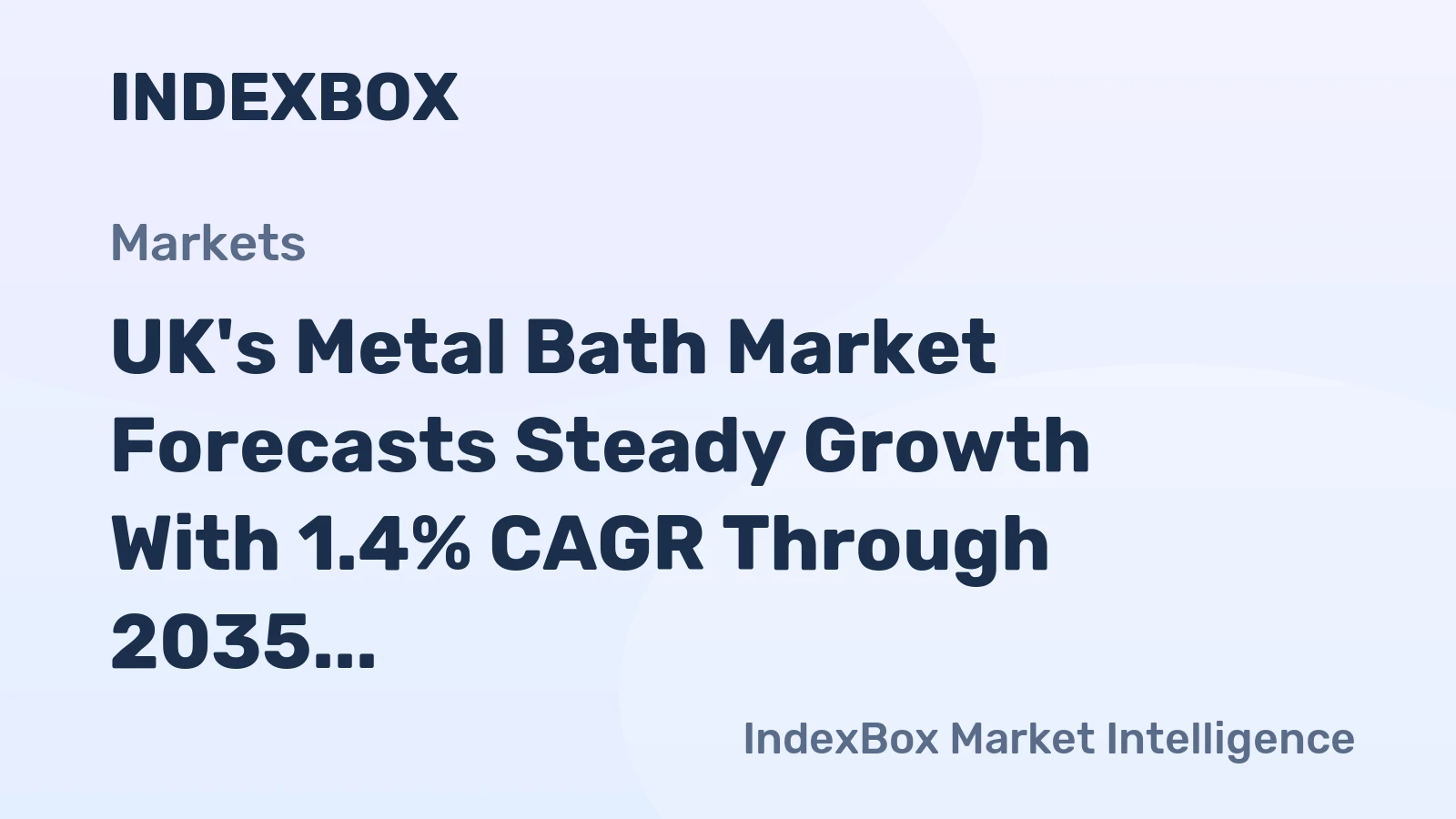 UK's Metal Bath Market Forecasts Steady Growth With 1.4% CAGR Through 2035