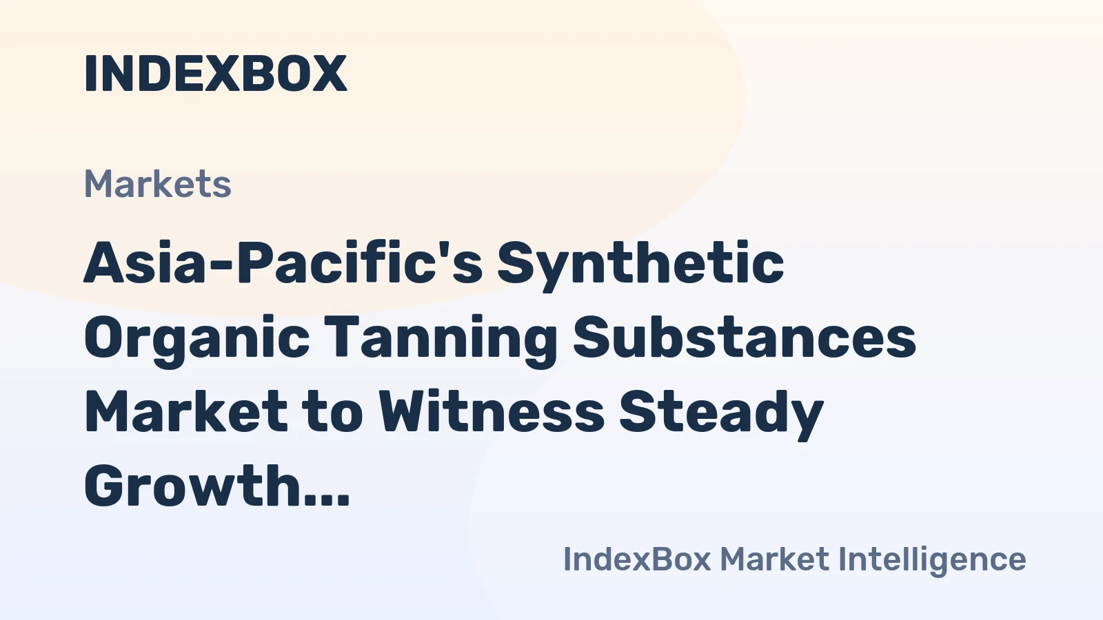 Asia-Pacific's Synthetic Organic Tanning Substances Market to Witness Steady Growth with 1.0% CAGR through 2035