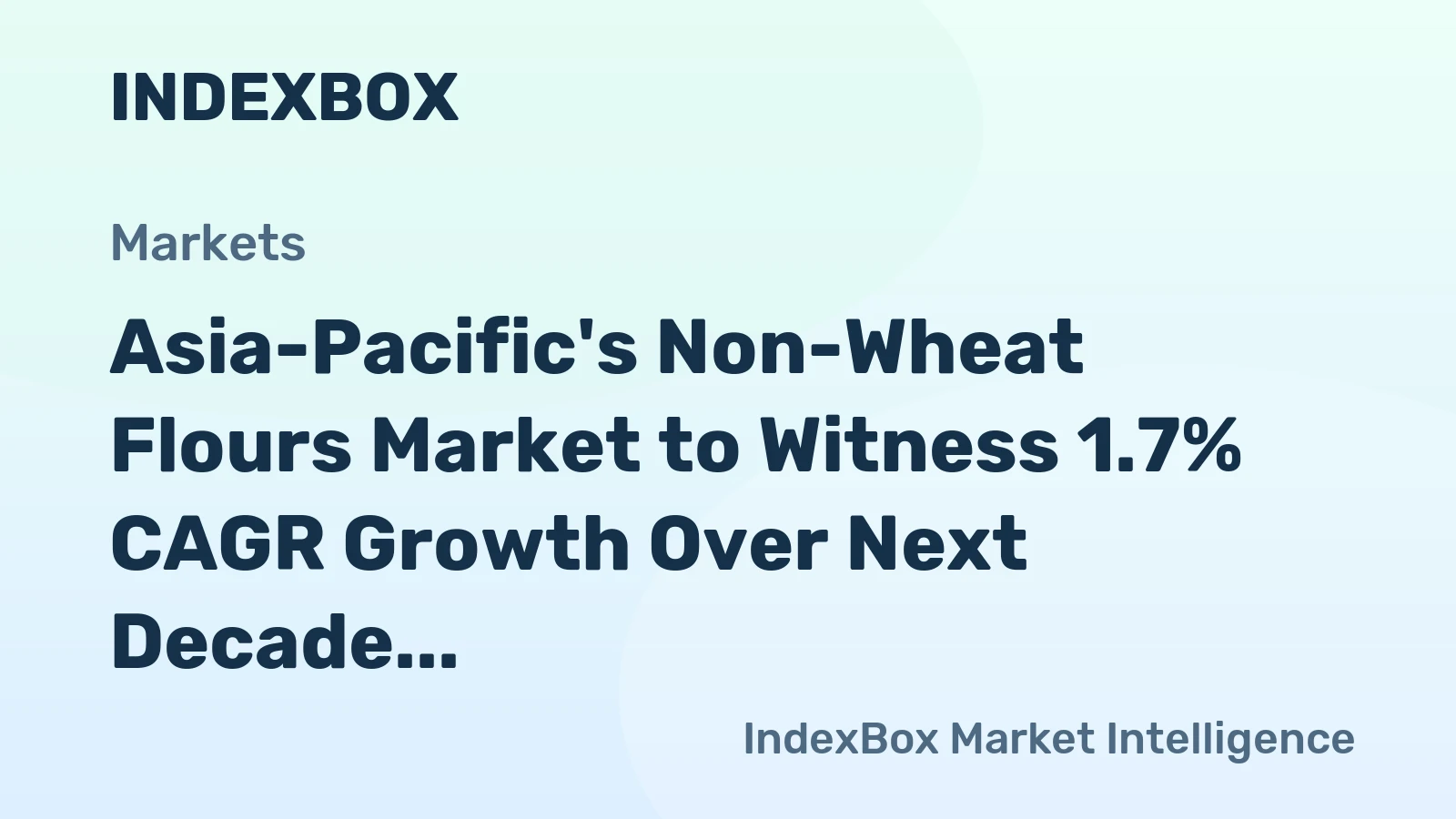 Asia-Pacific's Non-Wheat Flours Market to Witness 1.7% CAGR Growth Over Next Decade