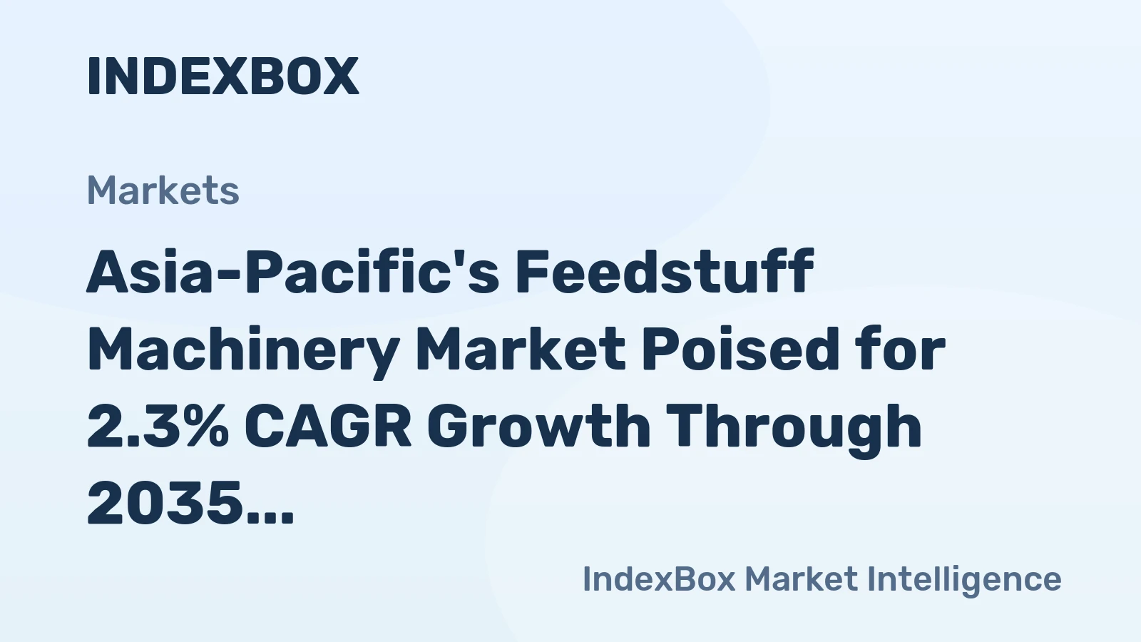 Asia-Pacific's Feedstuff Machinery Market Poised for 2.3% CAGR Growth Through 2035