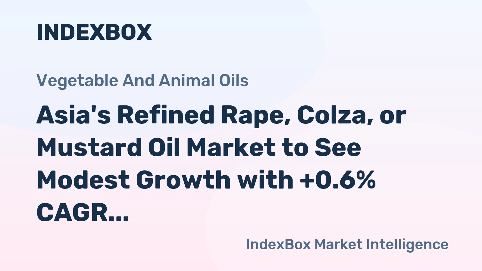 Asia's Refined Rape, Colza, or Mustard Oil Market to See Modest Growth with +0.6% CAGR by 2035