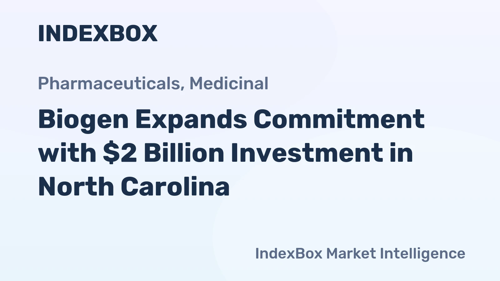 Biogen Expands Commitment with $2 Billion Investment in North Carolina