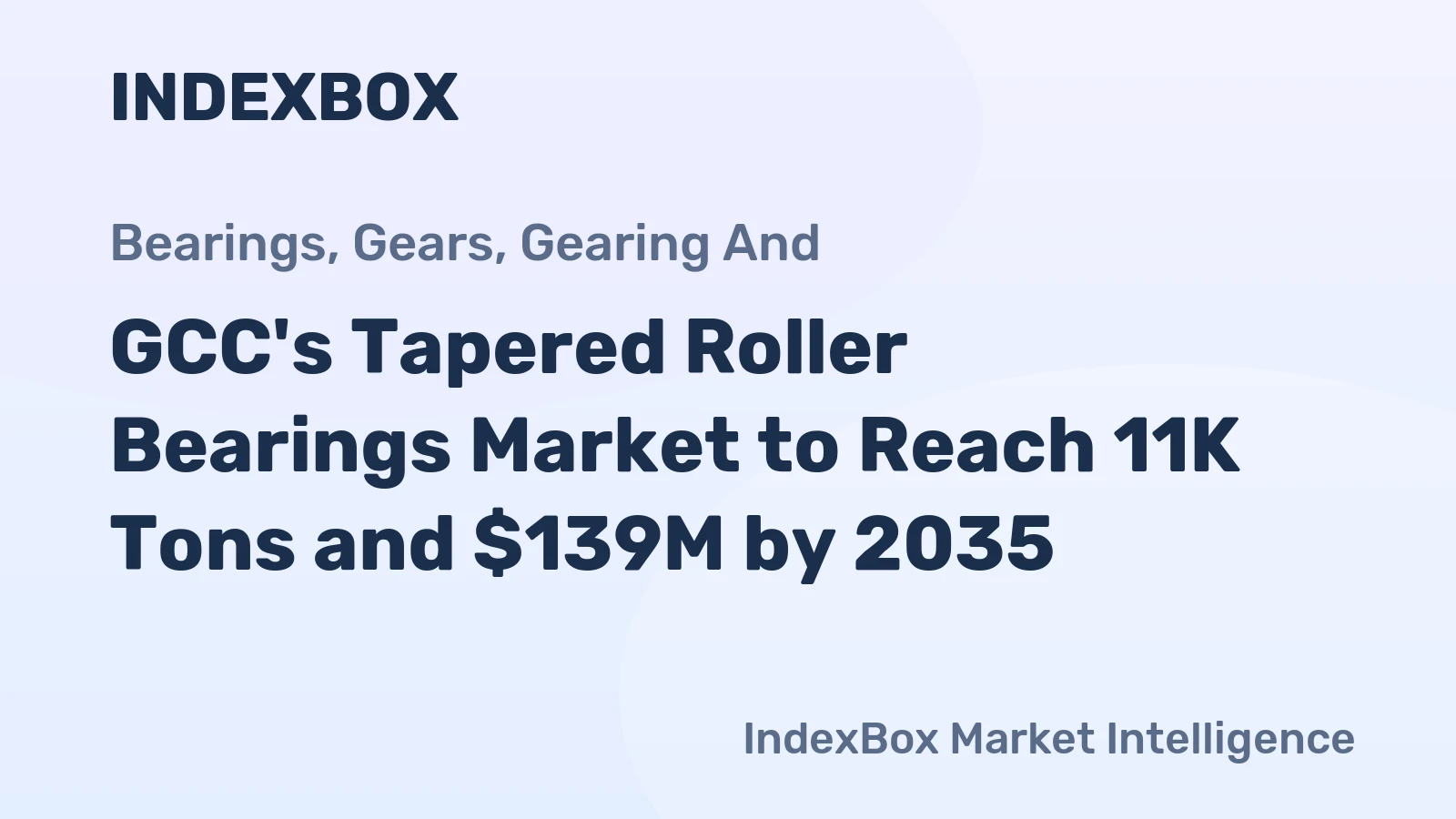 GCC's Tapered Roller Bearings Market to Reach 11K Tons and $139M by 2035