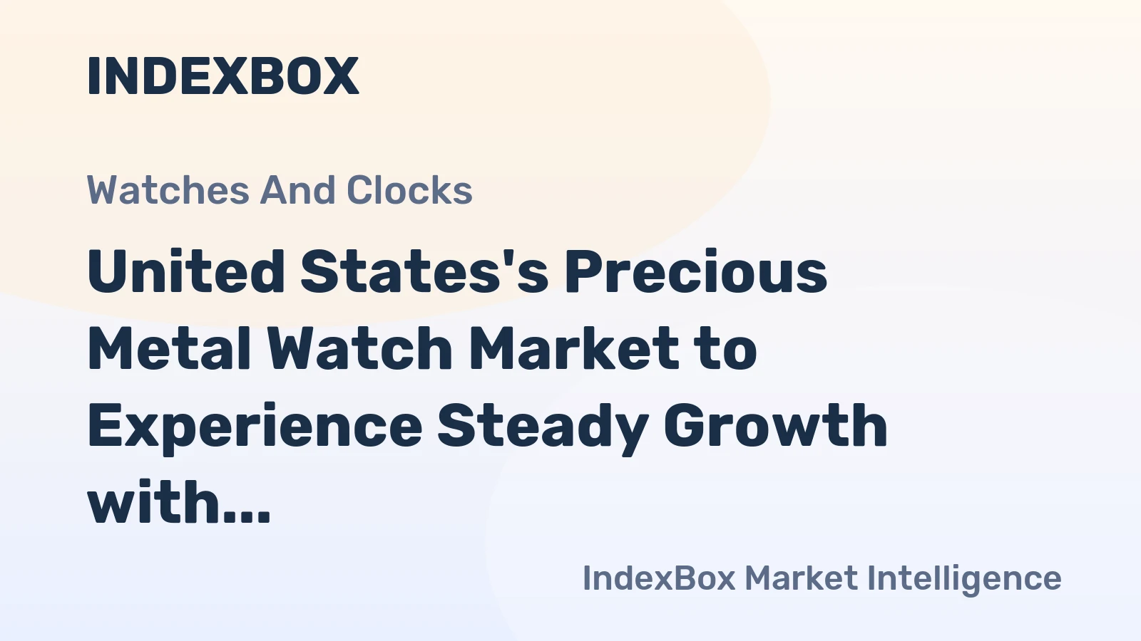 United States's Precious Metal Watch Market to Experience Steady Growth with +3.9% CAGR over the Next Decade