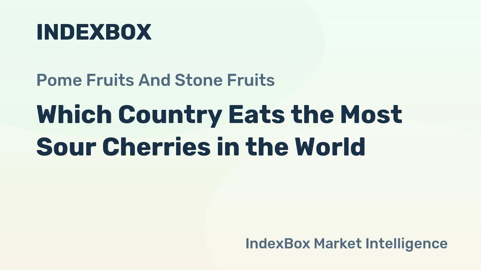 Which Country Eats the Most Sour Cherries in the World?