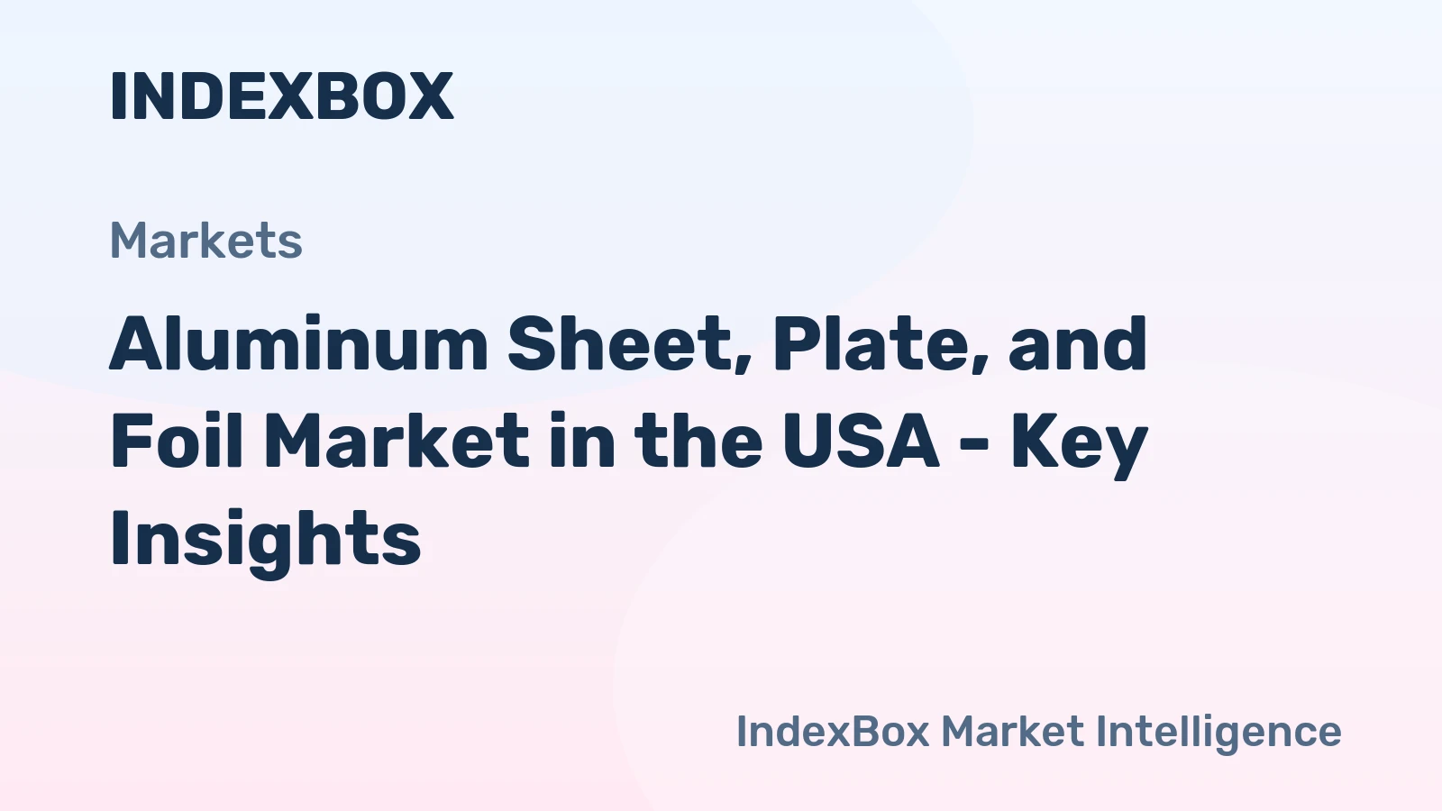 Aluminum Sheet, Plate, and Foil Market in the USA - Key Insights