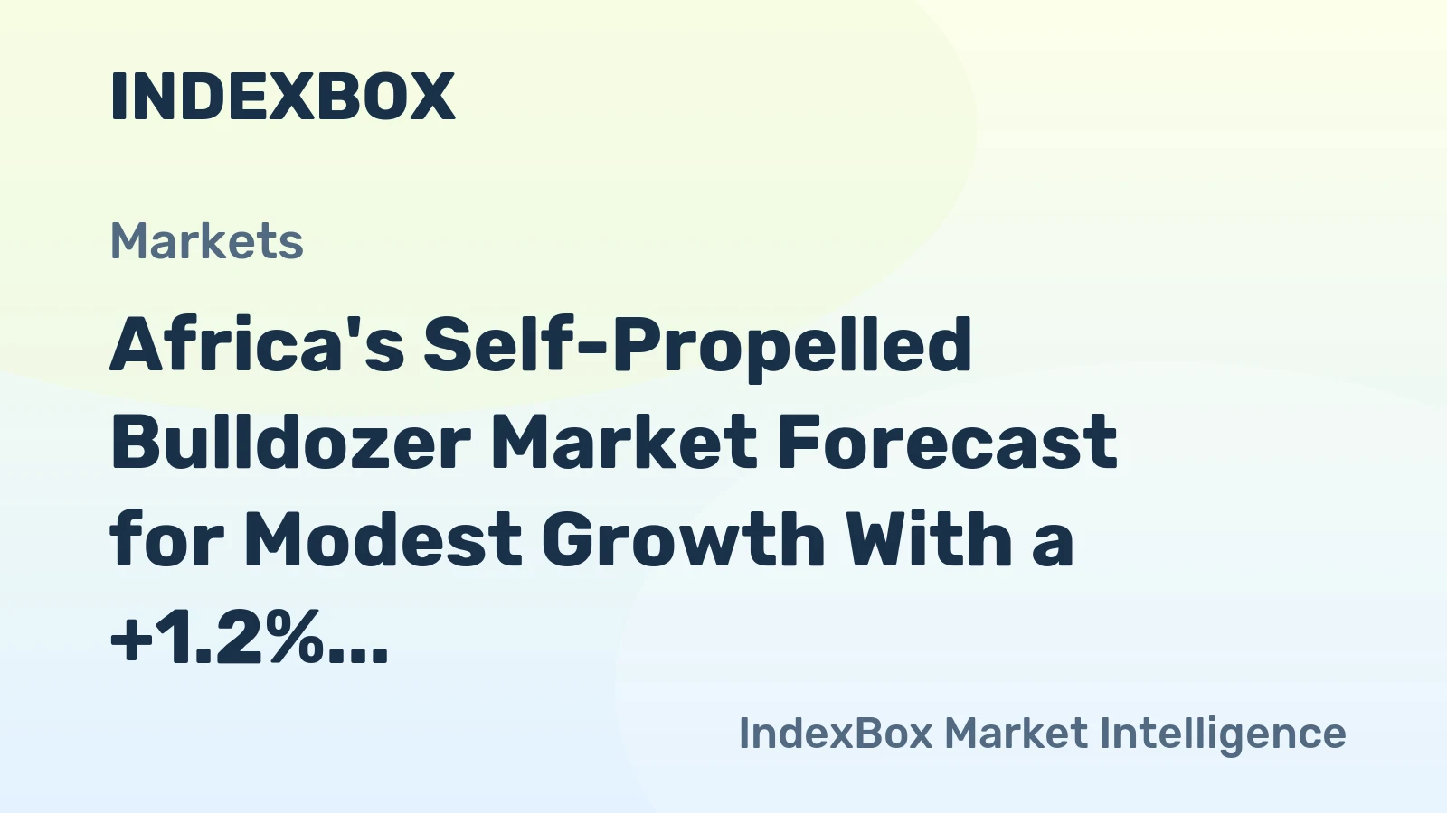 Africa's Self-Propelled Bulldozer Market Forecast for Modest Growth With a +1.2% CAGR