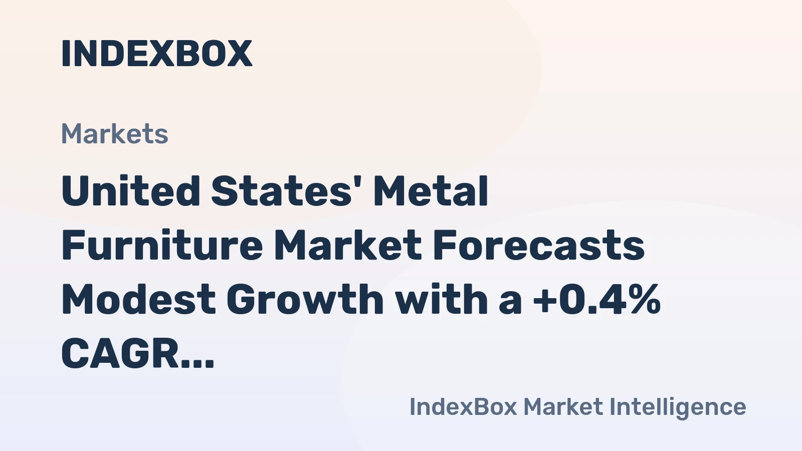 United States' Metal Furniture Market Forecasts Modest Growth with a +0.4% CAGR in Value