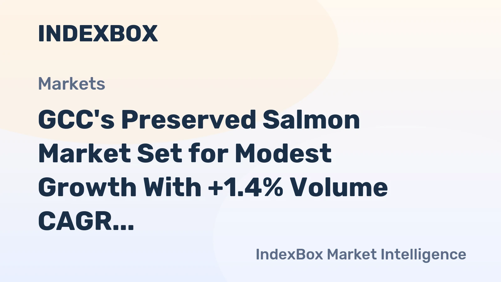 GCC's Preserved Salmon Market Set for Modest Growth With +1.4% Volume CAGR Through 2035