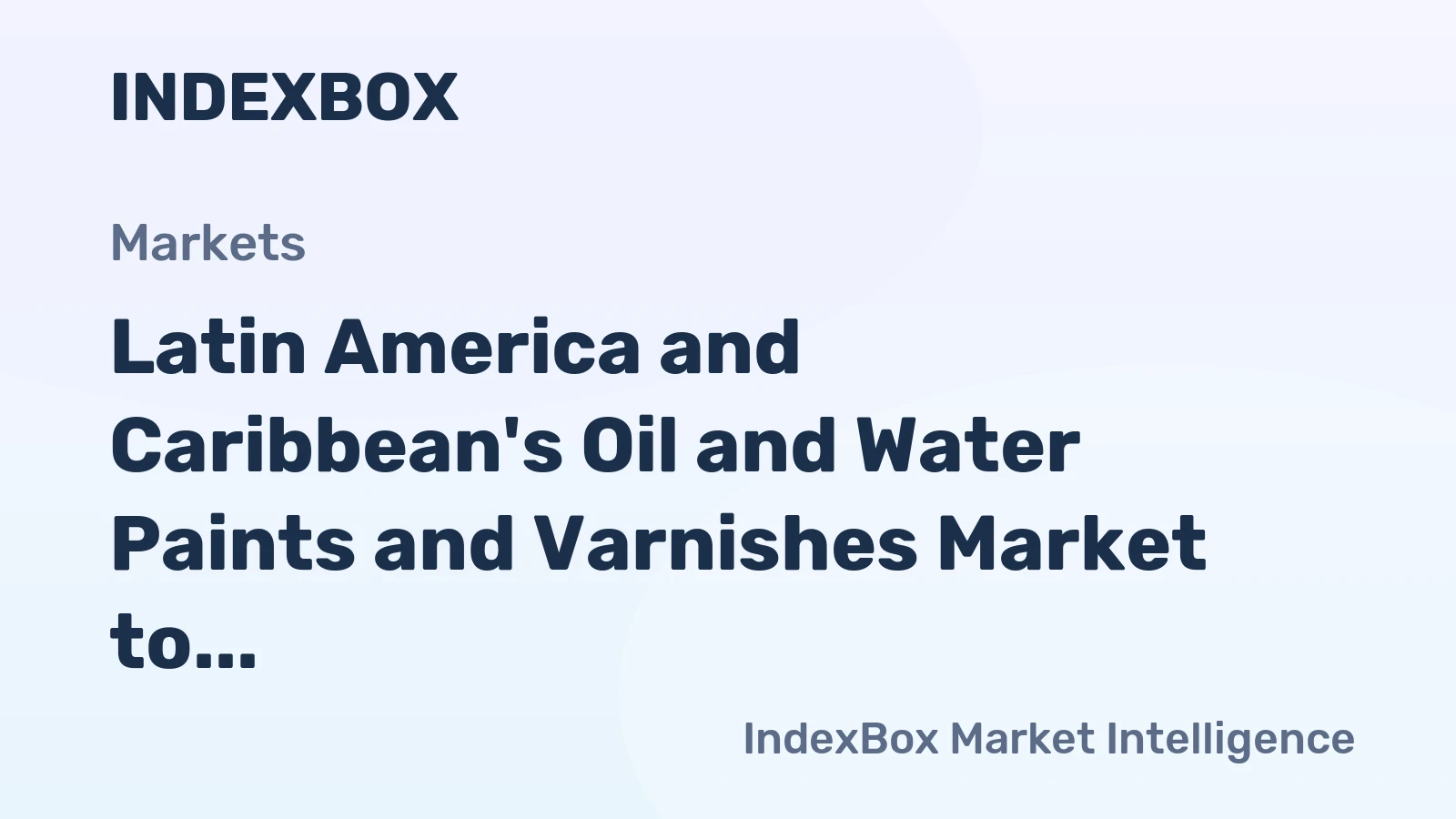 Latin America and Caribbean's Oil and Water Paints and Varnishes Market to Reach 58K Tons and $247M by 2035