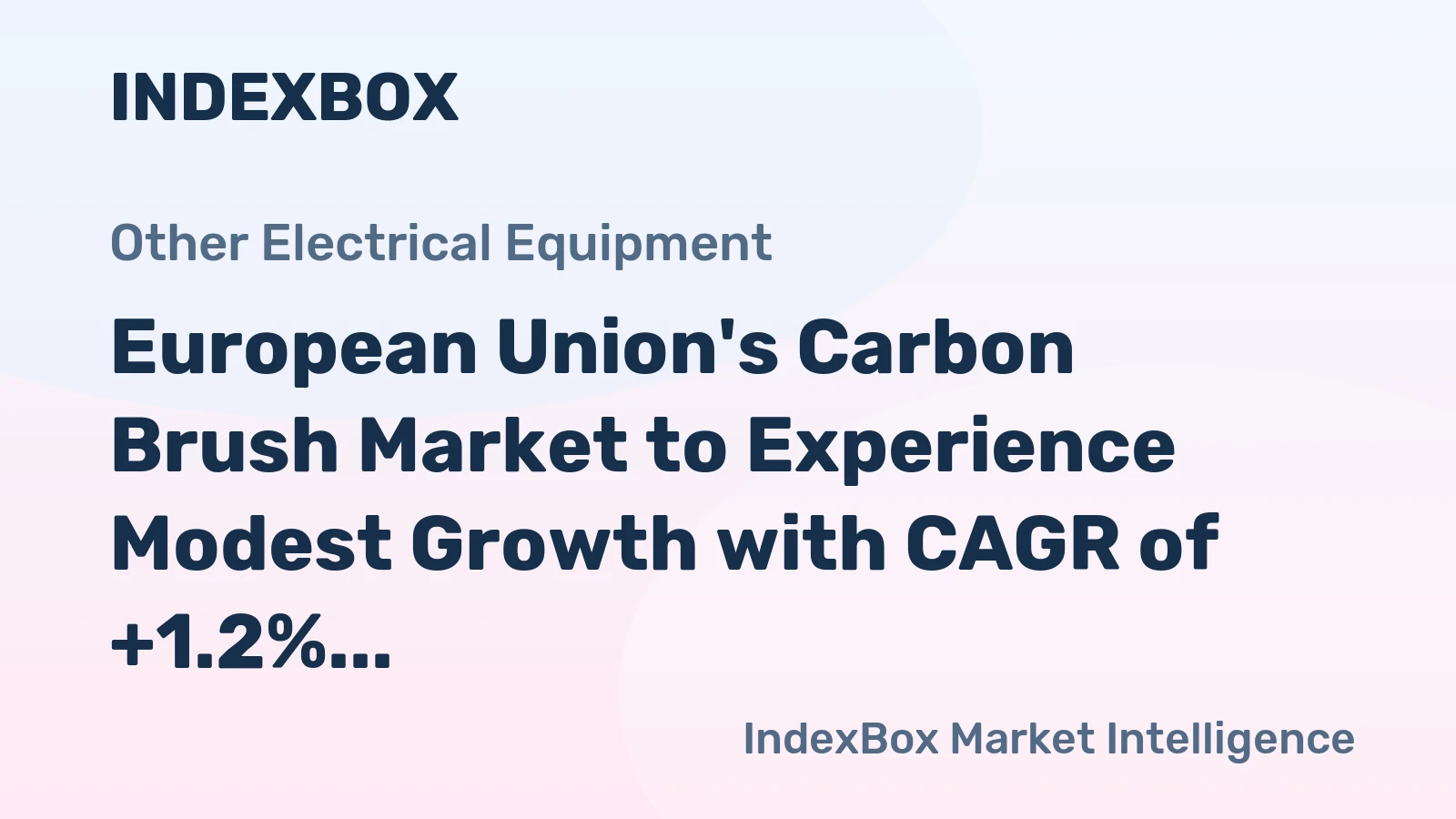 European Union's Carbon Brush Market to Experience Modest Growth with CAGR of +1.2% Through 2035, Reaching $633M in Value